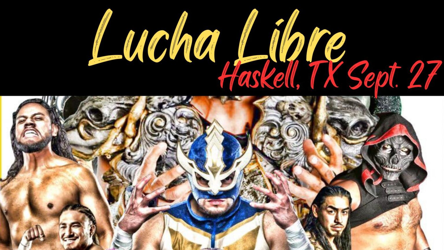 Lucha Libre Wrestling - Haskell, Texas - CITY OF HASKELL